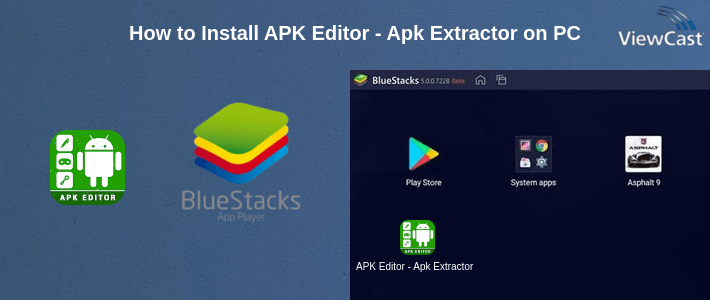 Download APK Editor - Apk Extractor for PC / Windows / Computer
