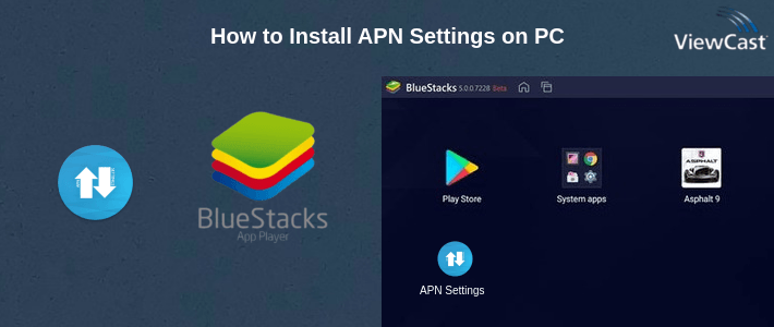 Download APN Settings for PC / Windows / Computer