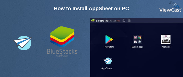 Download AppSheet for PC / Windows / Computer