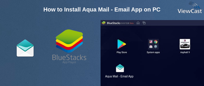 Download Aqua Mail - Email App for PC / Windows / Computer