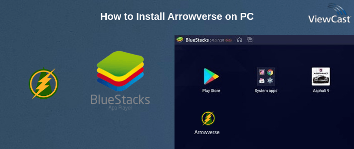 Download Arrowverse for PC / Windows / Computer