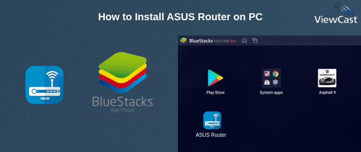 Download ASUS Router for PC / Windows / Computer