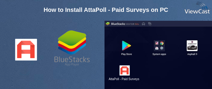 Download AttaPoll - Paid Surveys for PC / Windows / Computer