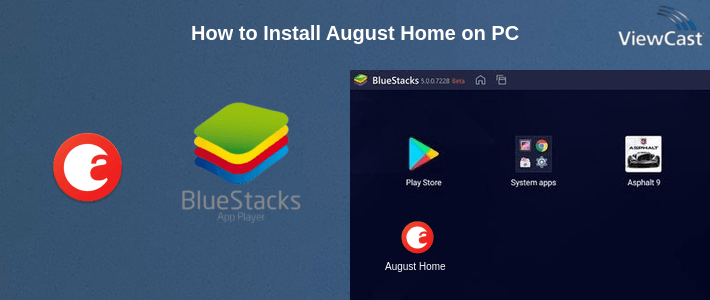 Download August Home for PC / Windows / Computer