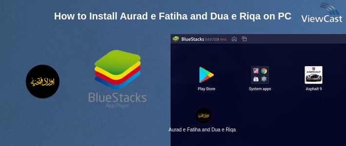 Download Aurad e Fatiha and Dua e Riqab HD for PC / Windows / Computer