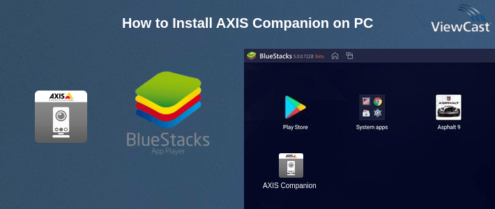 Download AXIS Companion for PC / Windows / Computer