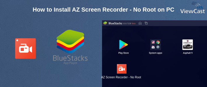 Download AZ Screen Recorder - No Root for PC / Windows / Computer