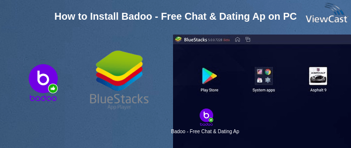 Download Badoo - Free Chat & Dating App for PC / Windows / Computer