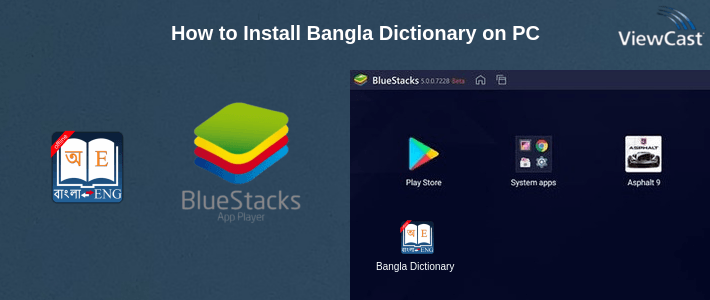 Download Bangla Dictionary for PC / Windows / Computer
