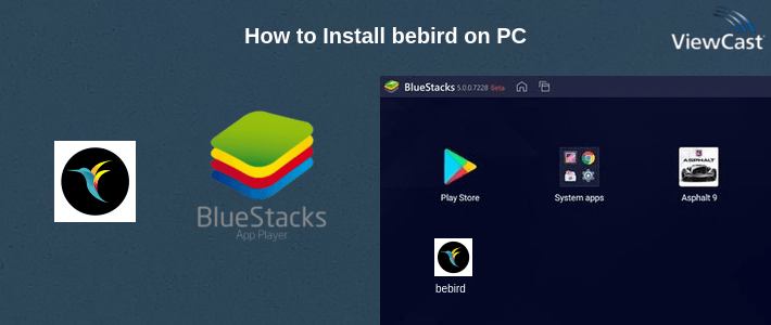 Download bebird for PC / Windows / Computer