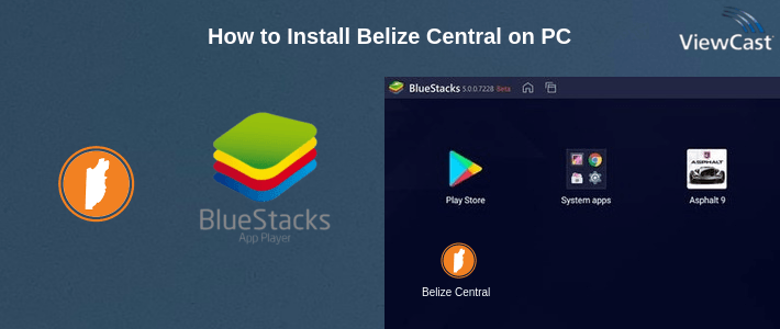 Download Belize Central for PC / Windows / Computer
