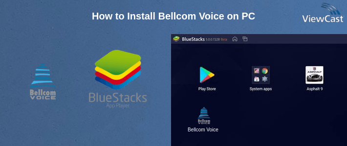 Download Bellcom Voice for PC / Windows / Computer