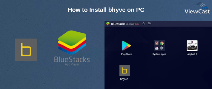Download bhyve for PC / Windows / Computer