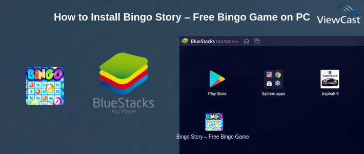 Download Bingo Story – Free Bingo Games for PC / Windows / Computer