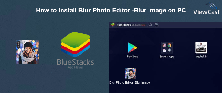 Download Blur Photo Editor -Blur image background like DSLR for PC ...