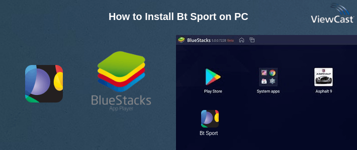 Download Bt Sport for PC / Windows / Computer
