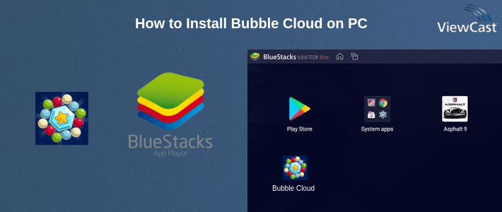 Download Bubble Cloud for PC / Windows / Computer