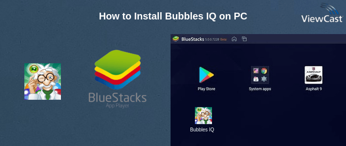 Download Bubbles IQ for PC / Windows / Computer