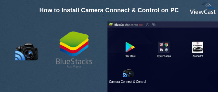 Download Camera Connect & Control for PC / Windows / Computer