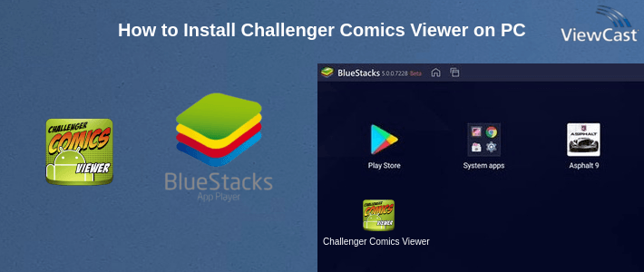 Download Challenger Comics Viewer for PC / Windows / Computer