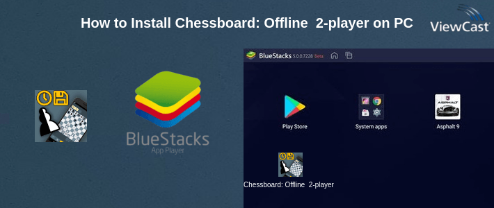 Download Chessboard: Offline 2-player free Chess App for PC / Windows ...