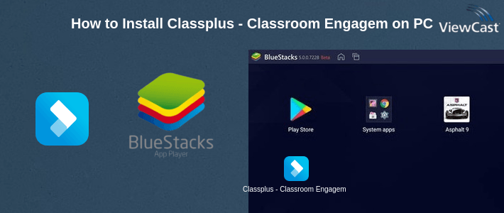Download Classplus - Classroom Engagement App for PC / Windows / Computer