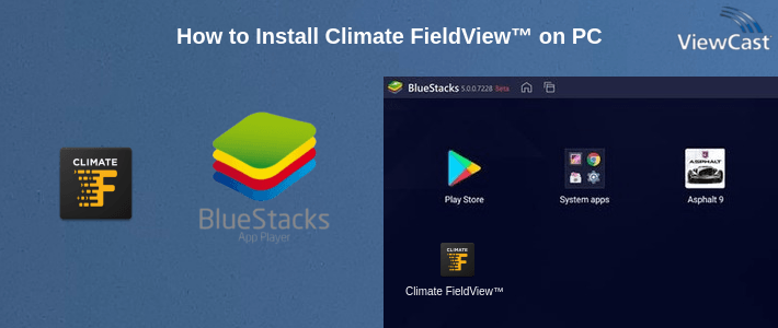 Download Climate FieldView™ for PC / Windows / Computer