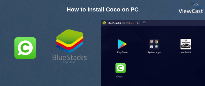 Download Coco for PC / Windows / Computer