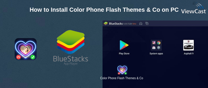 Download Color Phone Flash Themes & Color Phone LED Flash for PC ...