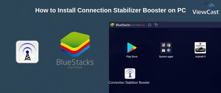 Download Connection Stabilizer Booster for PC / Windows / Computer