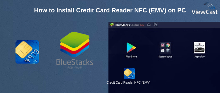 Download Credit Card Reader NFC (EMV) for PC / Windows / Computer