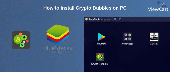 Download Crypto Bubbles for PC / Windows / Computer