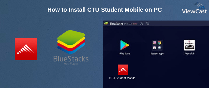 Download CTU Student Mobile for PC / Windows / Computer