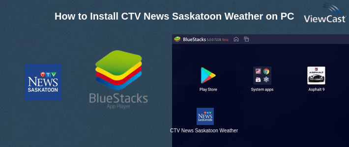 Download CTV News Saskatoon Weather for PC / Windows / Computer
