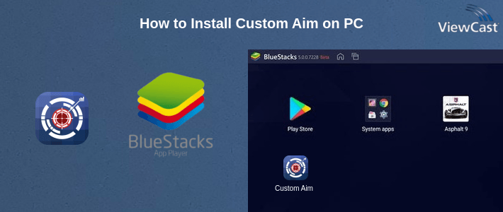 Download Custom Aim for PC / Windows / Computer