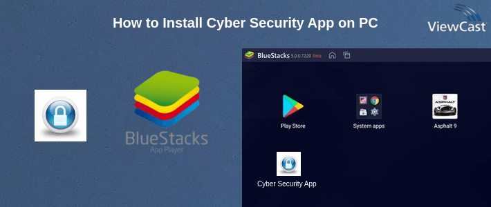 Download Cyber Security App for PC / Windows / Computer