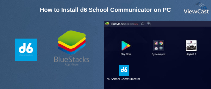Download d6 School Communicator for PC / Windows / Computer