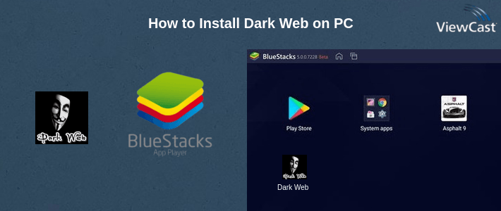 Download Dark Web for PC / Windows / Computer