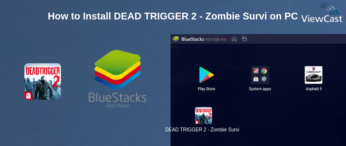 Download DEAD TRIGGER 2 - Zombie Survival Shooter FPS for PC / Windows / Computer
