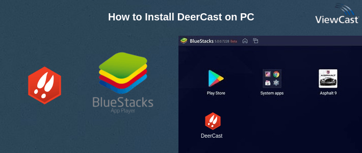 Download DeerCast for PC / Windows / Computer