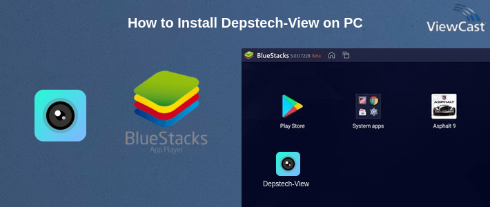 Download Depstech-View for PC / Windows / Computer