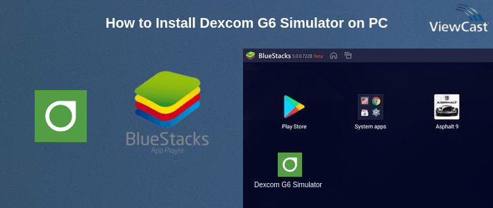 Download Dexcom G6 Simulator for PC / Windows / Computer