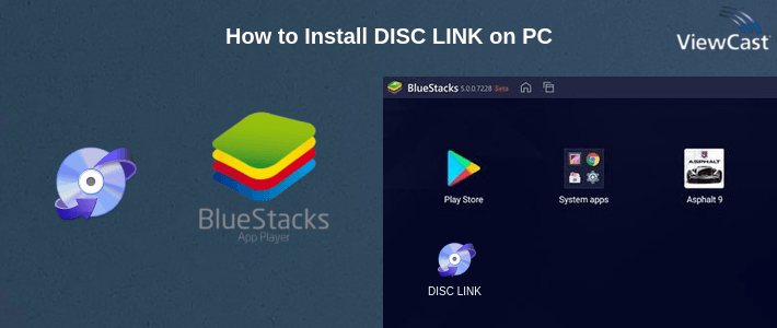 Download DISC LINK for PC / Windows / Computer