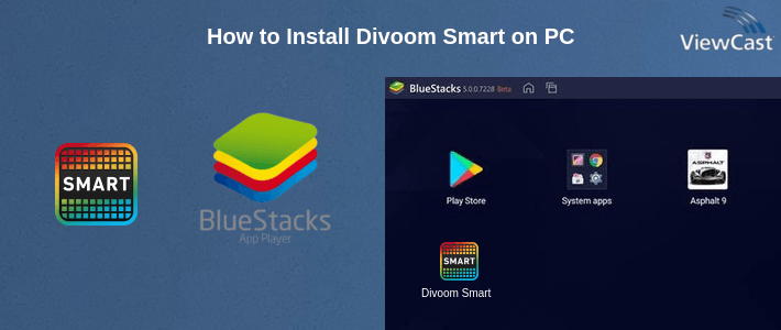 Download Divoom Smart for PC / Windows / Computer