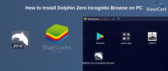 Download Dolphin Zero Incognito Browser - Private Browser for PC / Windows / Computer