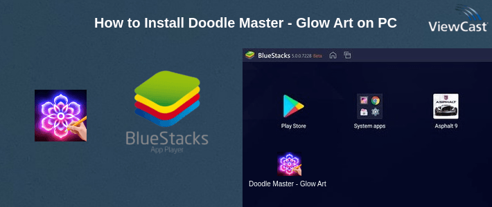 Download Doodle Master - Glow Art for PC / Windows / Computer