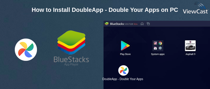 Download DoubleApp - Double Your Apps for PC / Windows / Computer