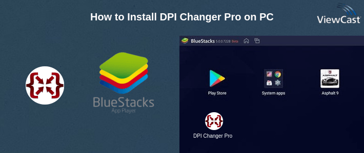 Download DPI Changer Pro for PC / Windows / Computer