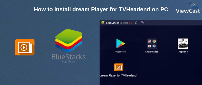 Download dream Player for TVHeadend for PC / Windows / Computer