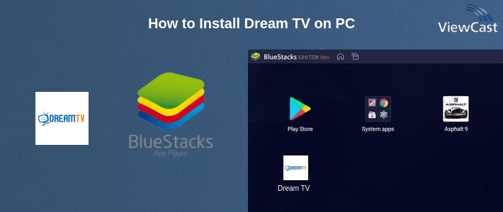 Download Dream TV for PC / Windows / Computer